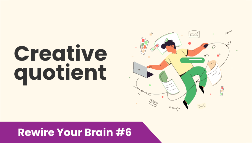 Creative quotient - New indicator in the Digital era